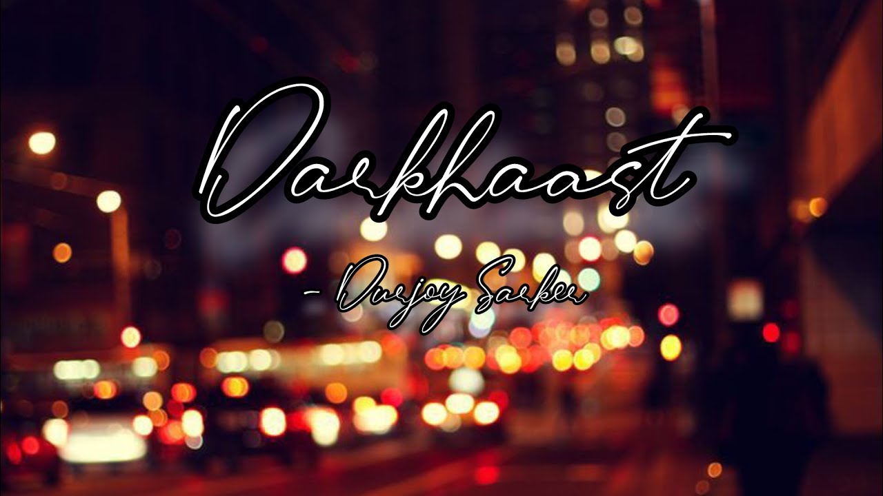 Darkhaast | Arijit Singh & Sunidhi Chauhan | Cover | Durjoy Sarker ...