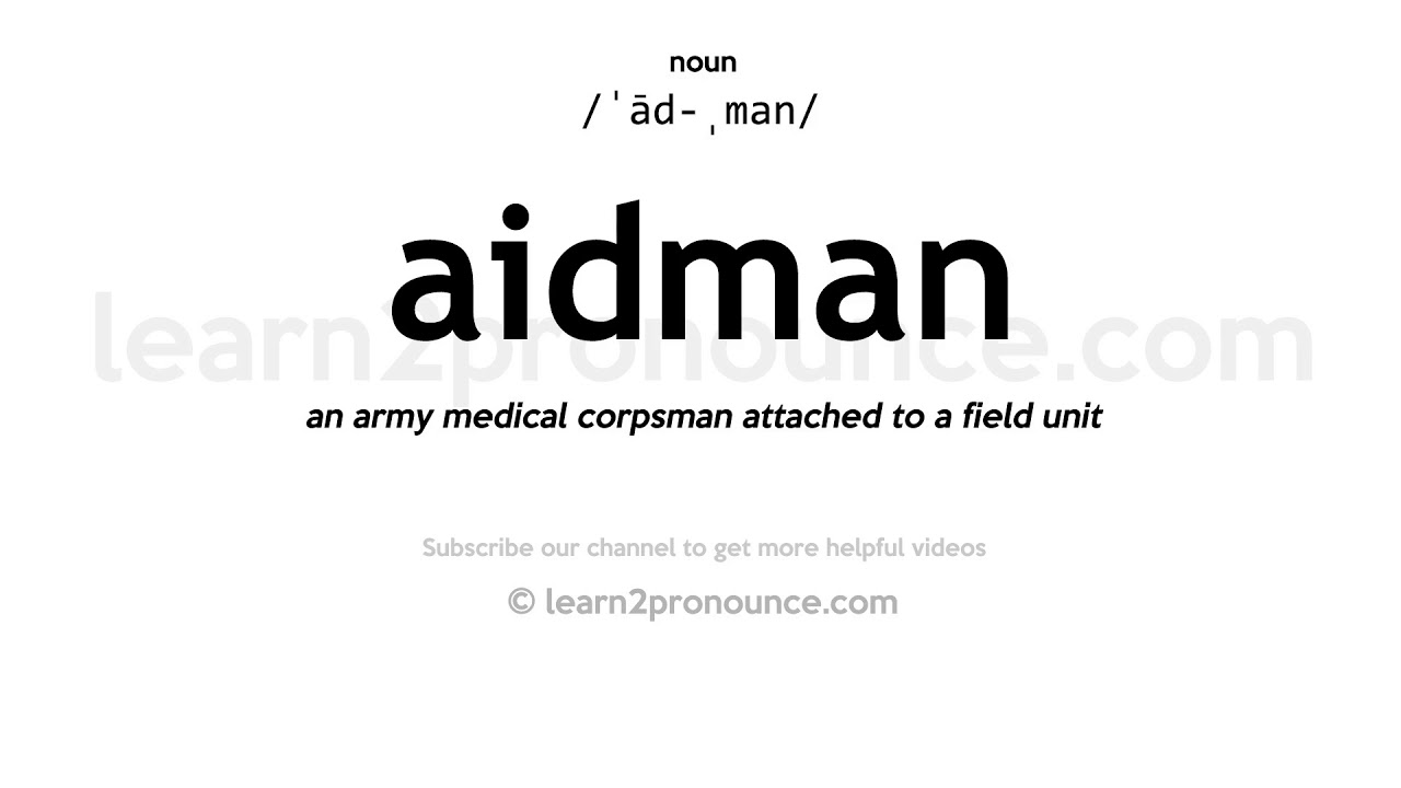Pronunciation of Aidman | Definition of Aidman - YouTube