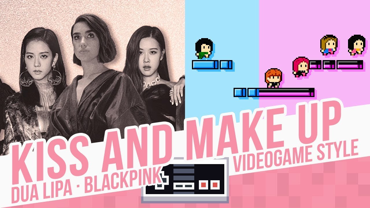 KISS AND MAKE UP, Dua Lipa & BLACKPINK - Videogame Style - YouTube