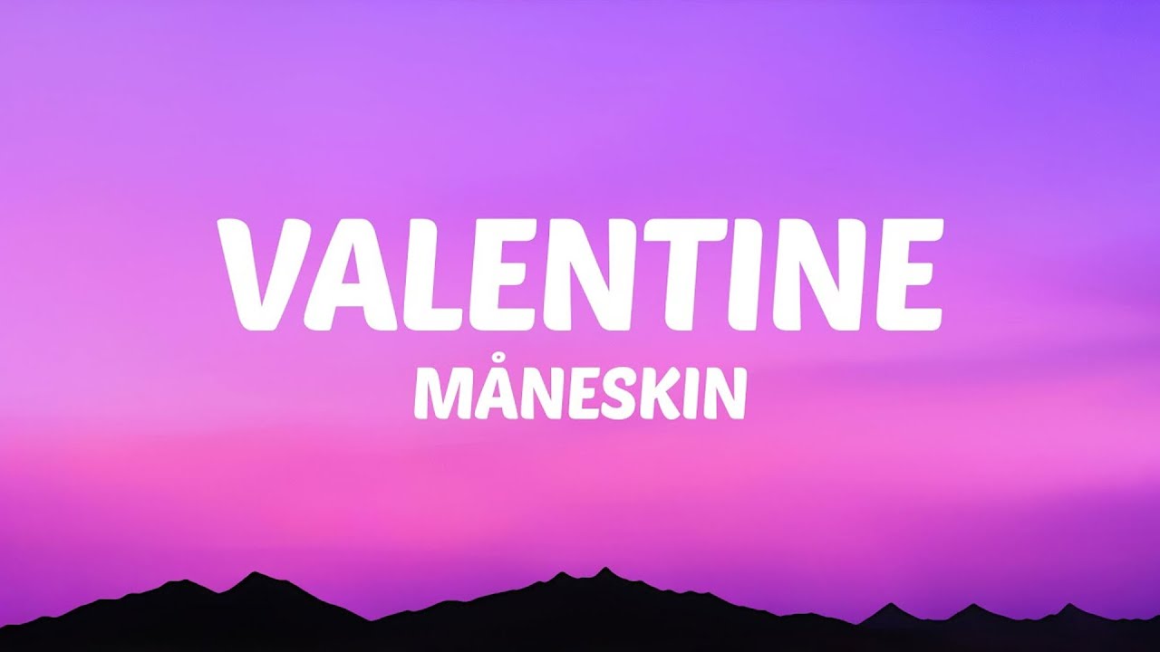 Måneskin - VALENTINE (Testo/Lyrics)| Mix Forever Was Never Enough - YouTube