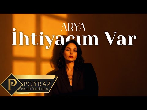 Arya - İhtiyacım Var (Official Audio)