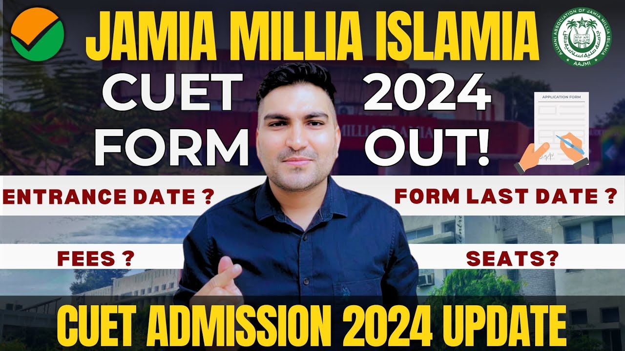Jamia Millia Islamia Application Form 2024 Out | JMI CUET 2024 - YouTube