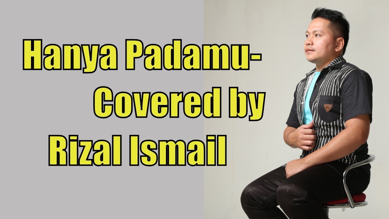 Hanya PadaMu- Qiara | Covered by Rizal Ismail (Official Music Video ...