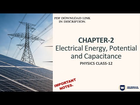 Chapter-2 Electrical Energy, Potential and Capacitance Physics Class 12 ...