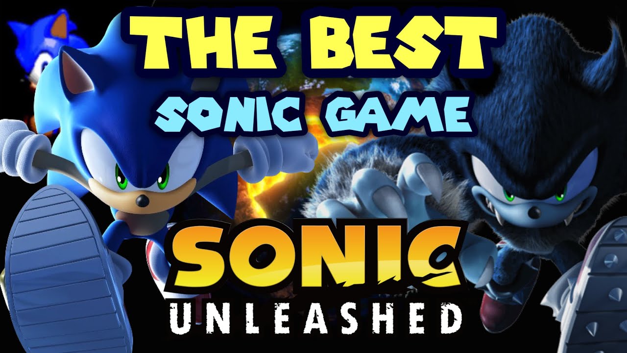 Sonic Unleashed: The Greatest Sonic Game - YouTube