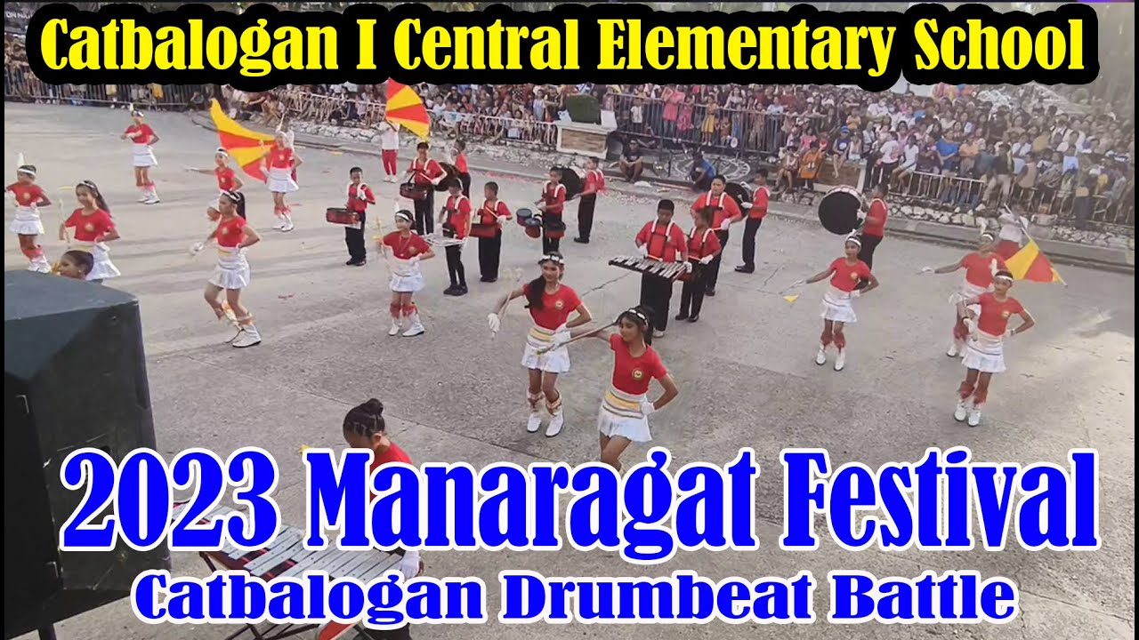 Catbalogan I Central Elementary School Manaragat Festival Catbalogan 2023 Drumbeat Battle - YouTube
