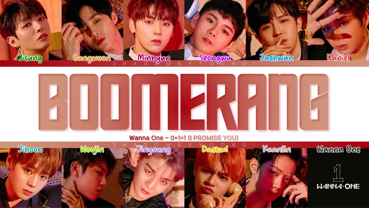 WANNA ONE - 'BOOMERANG' (Color Coded Lyrics) | ShadowByYoongi - YouTube