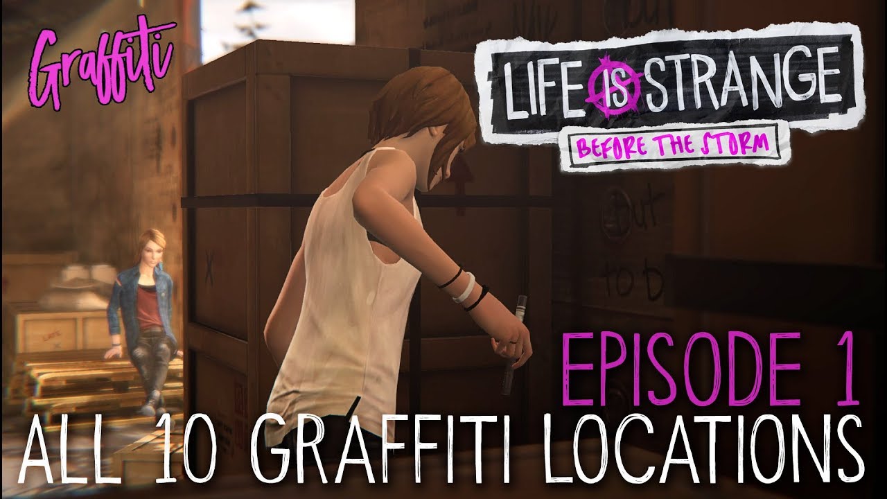 Life is Strange: Before the Storm — EP1: All 10 Graffiti achievements ...