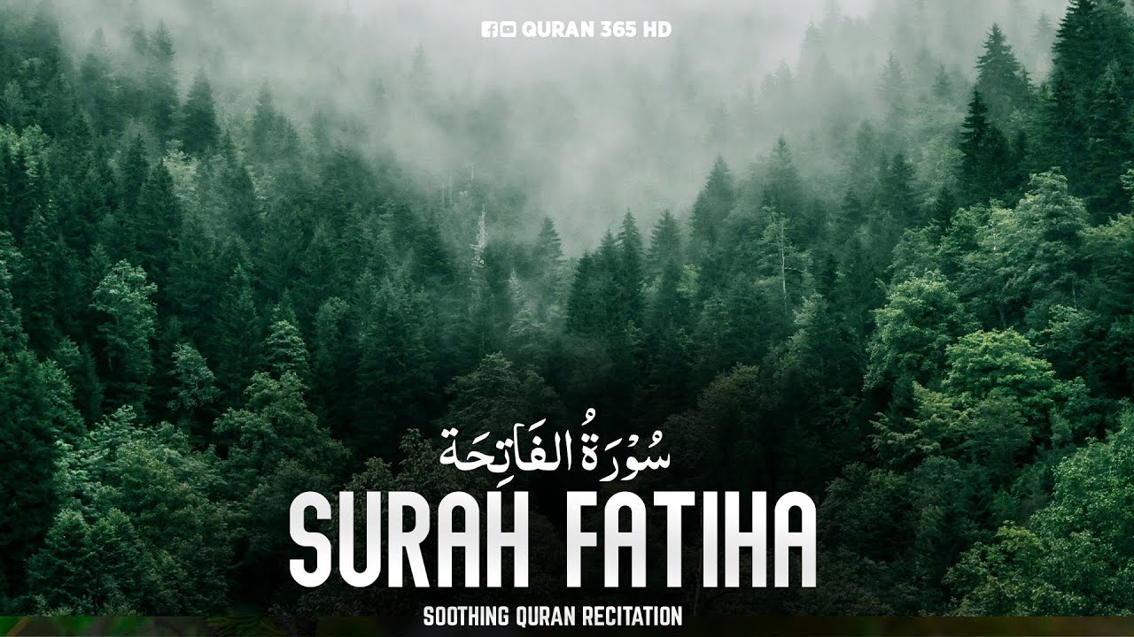 World's most beautiful recitation of Surah Al-Fatiha (سورة الفاتحة ...