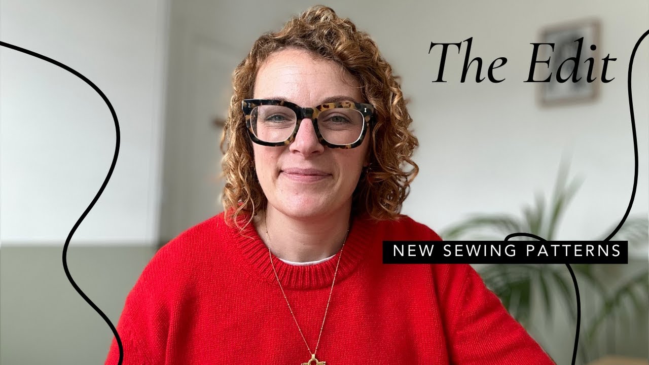 The Edit: New Sewing Patterns - 20th October - YouTube