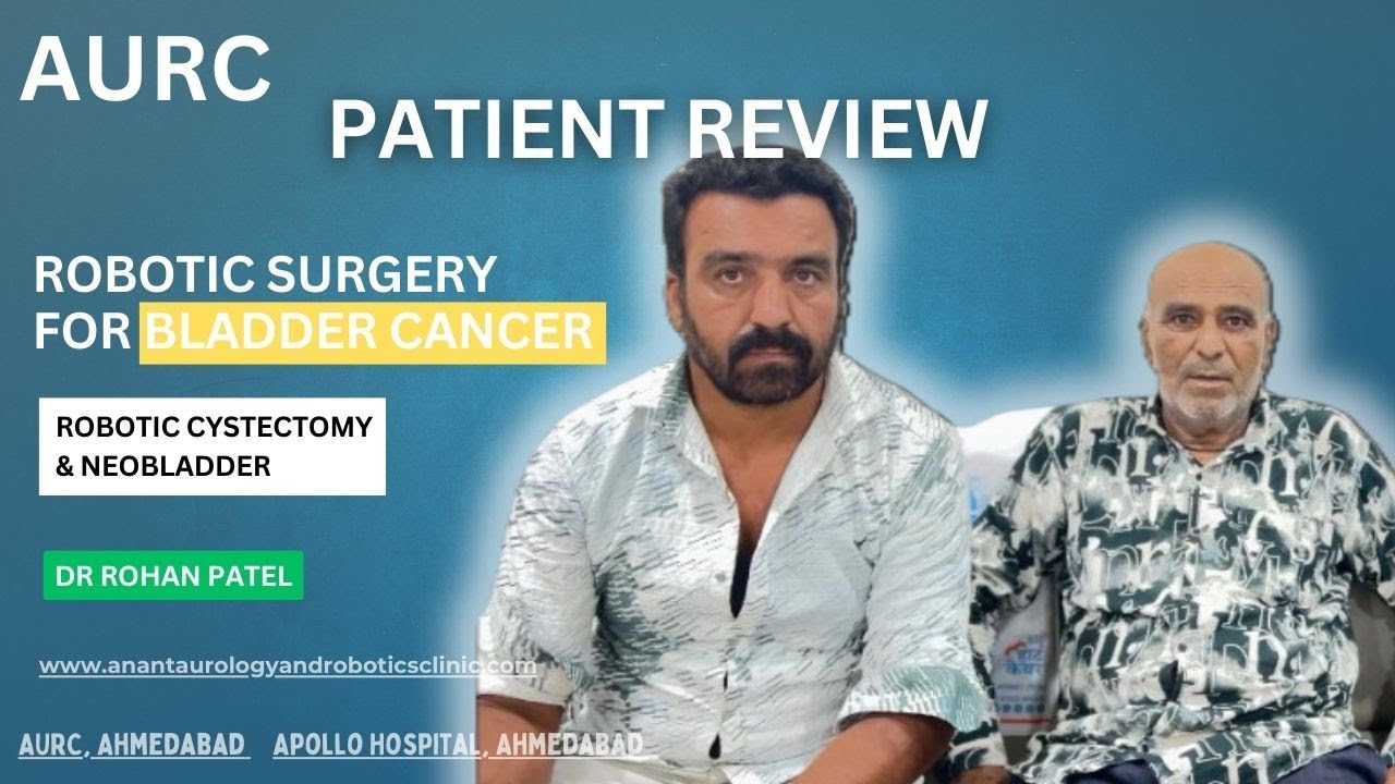 Robotic Cystectomy & NeoBladder | Patient Testimonial | Dr Rohan Patel ...