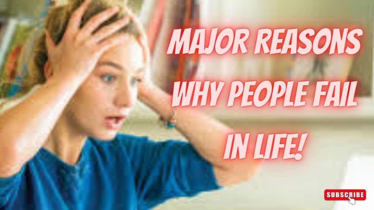 Major Reasons Why People Fail in Life - Discovery Channel - YouTube