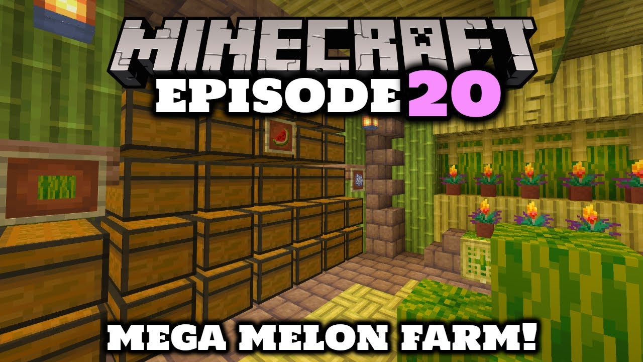 Mega Melon Farm! & New Gear! - Minecraft Survival Let's Play Episode 20 - YouTube