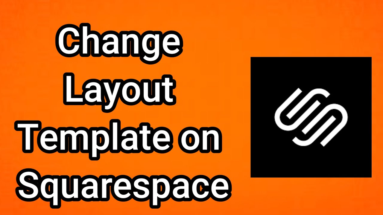 How to Change Layout Template on Squarespace - Full Guide - YouTube