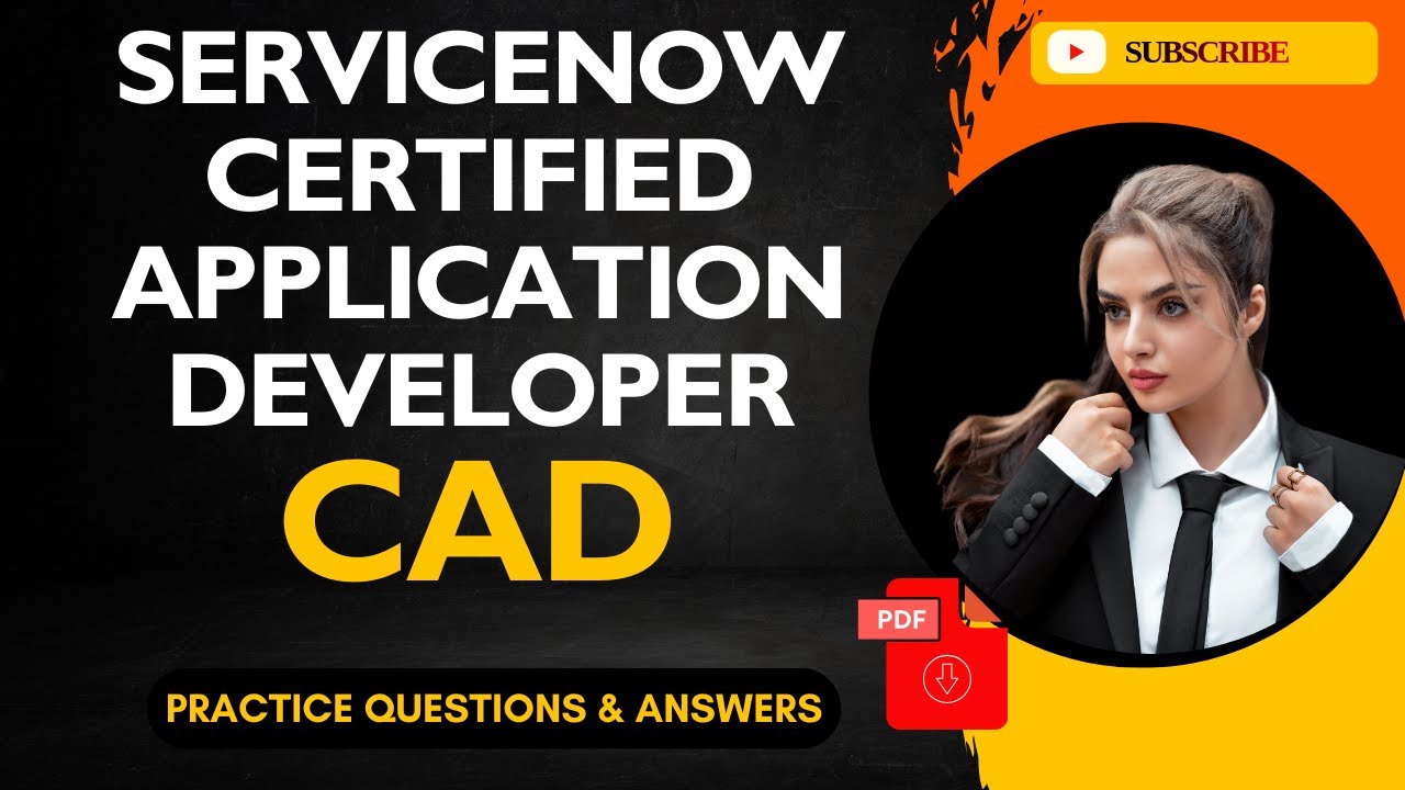 Download the PDF | (CAD) ServiceNow Certified Application Developer ...