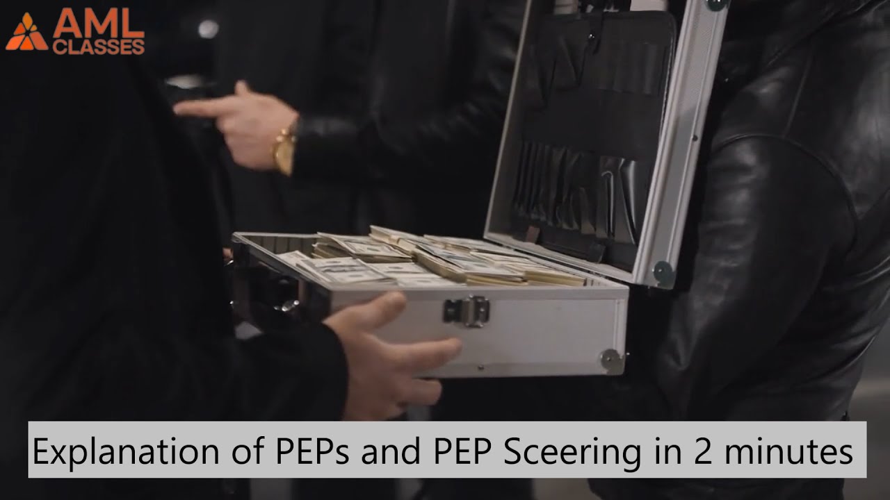 PEPs | PEPs Screening | PEPs Screening Process | PEPs Sanction ...