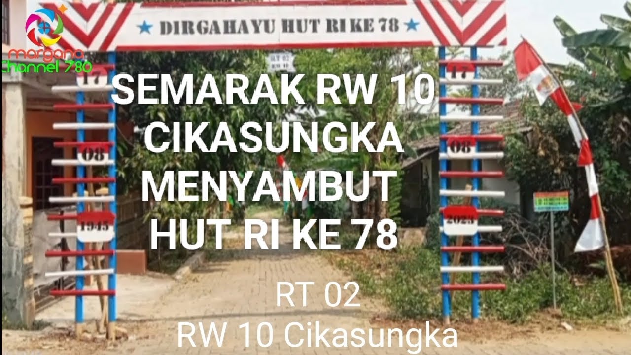 SEMARAK RW 10 , MENYAMBUT HUT RI KE 78@marganachannel780 - YouTube