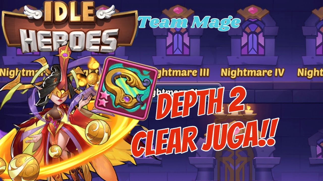 Idle Heroes - Team Mage. Radiant Melodic + SDE, akhirnya Clear Depth 2 ...