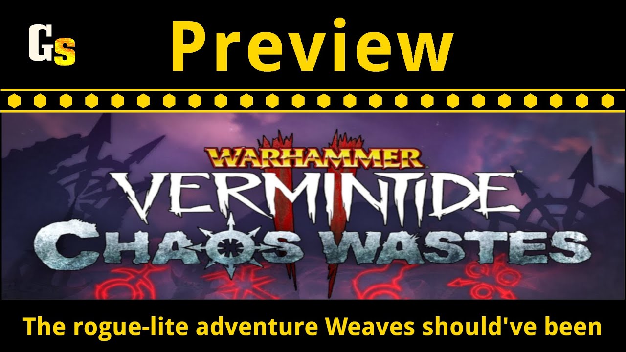 Vermintide 2: Chaos Wastes Preview - The rogue-lite adventure Weaves ...