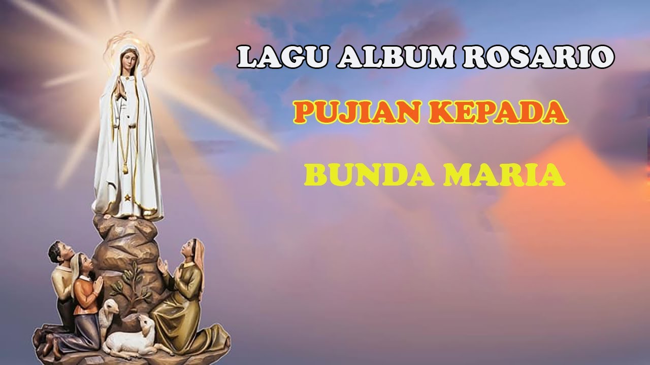 Lagu Album Rosario Pujian Kepada Bunda Maria - YouTube Music