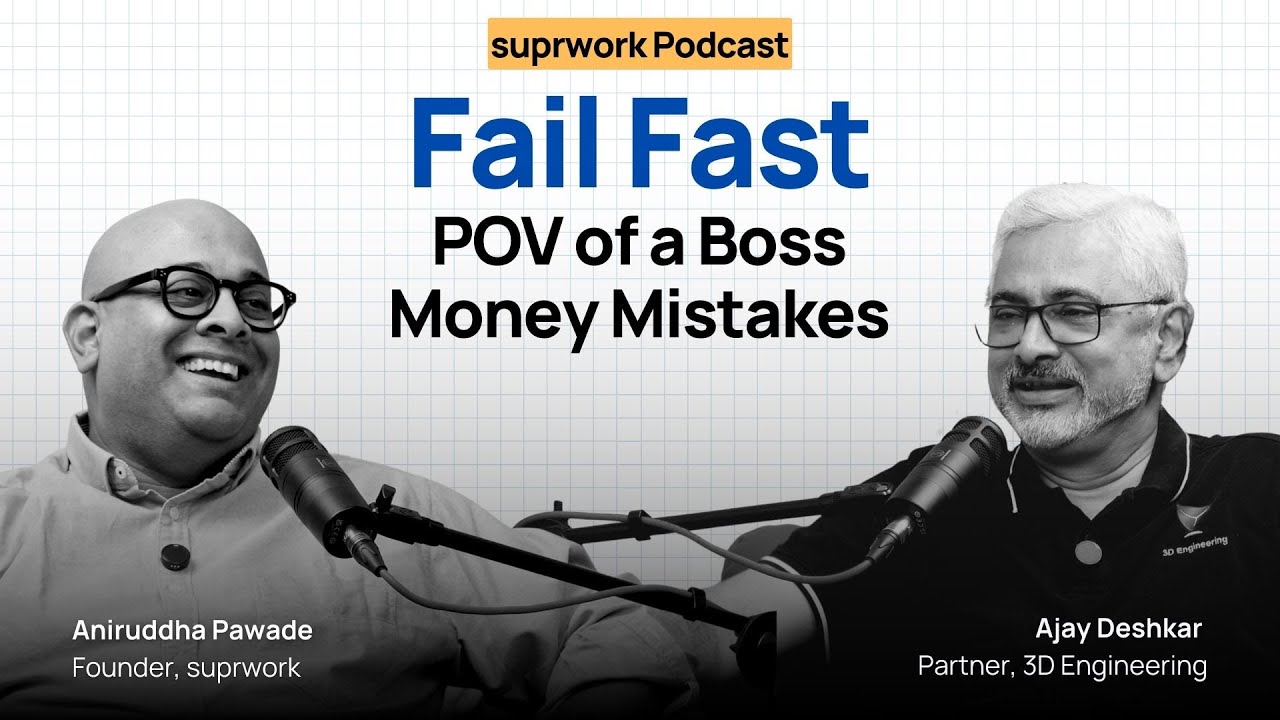Ajay Deshkar | Fail Fast | Career Options | Financial Mistakes | Time ...