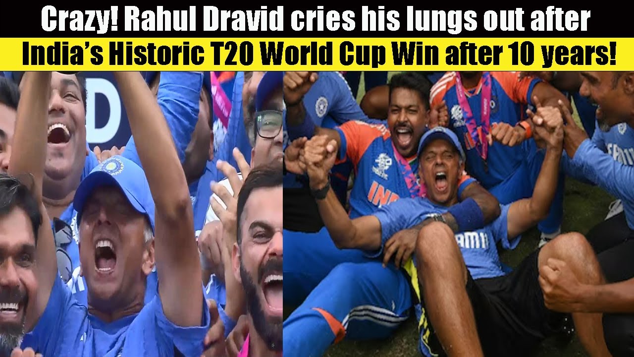 Crazy! Rahul Dravid cries his lungs out after India's historic T20 ...