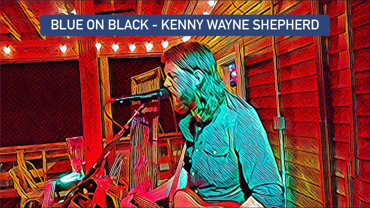 Blue On Black Kenny Wayne Shepherd Cover Youtube