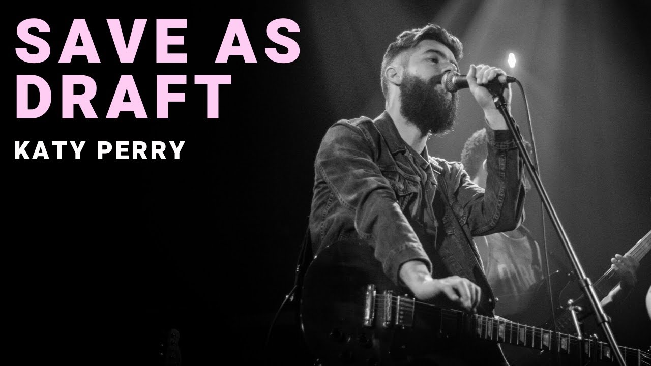 Save As Draft - Katy Perry | Cover by Josh Rabenold - YouTube