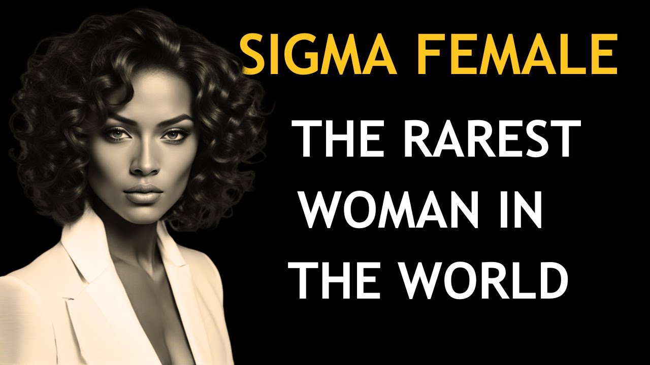 The Rarest Female In The World - SIGMA FEMALE (Stoicism) - YouTube