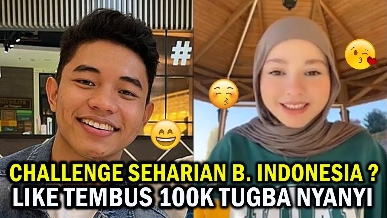 TUGBA CHALLENGE BAHASA INDONESIA SEHARIAN? Like Tembus 100K Tugba Kiara ...