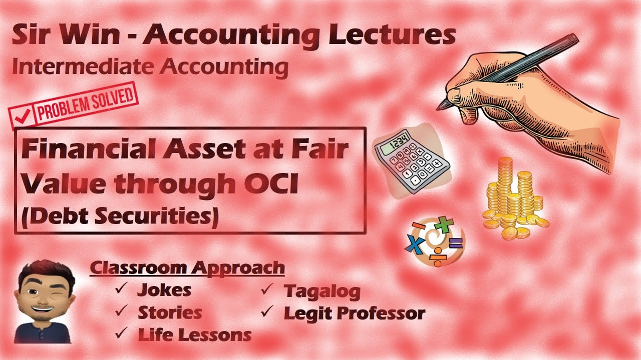 Lecture 03: Financial Asset at Fair Value through OCI (Debt Securities ...