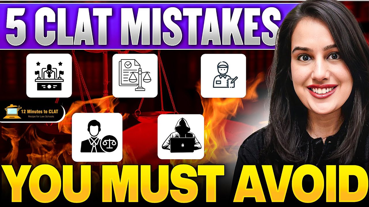 5 Most Common Mistakes to Avoid in CLAT Preparation I Kriti Bhatnagar - YouTube