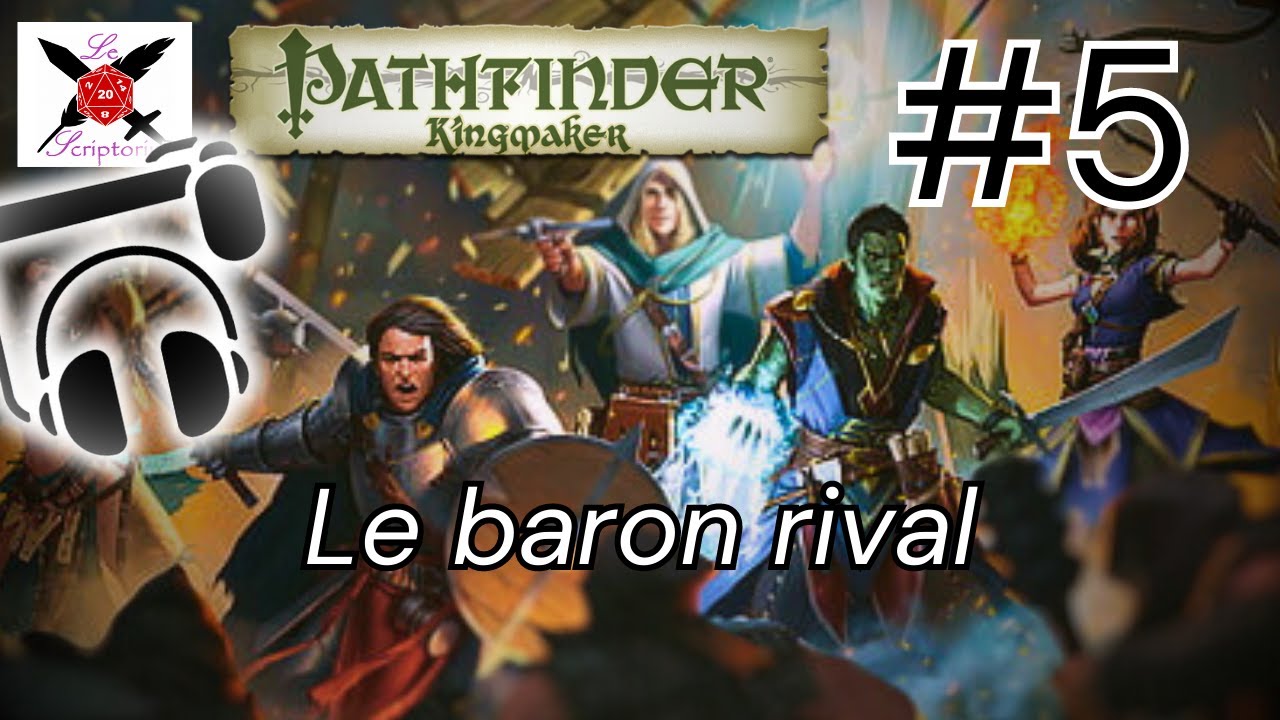 Pathfinder Kingmaker #5 : Le baron rival - YouTube