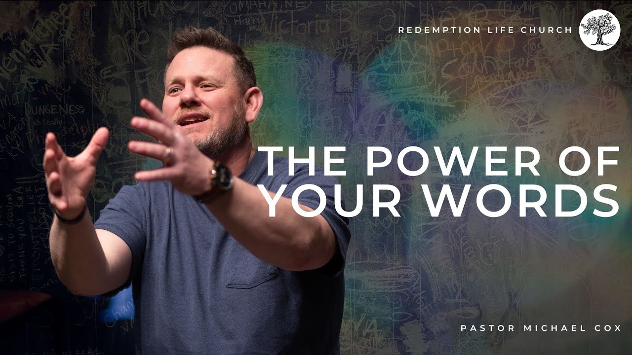 The Power of Your Words - Pastor Michael Cox - YouTube