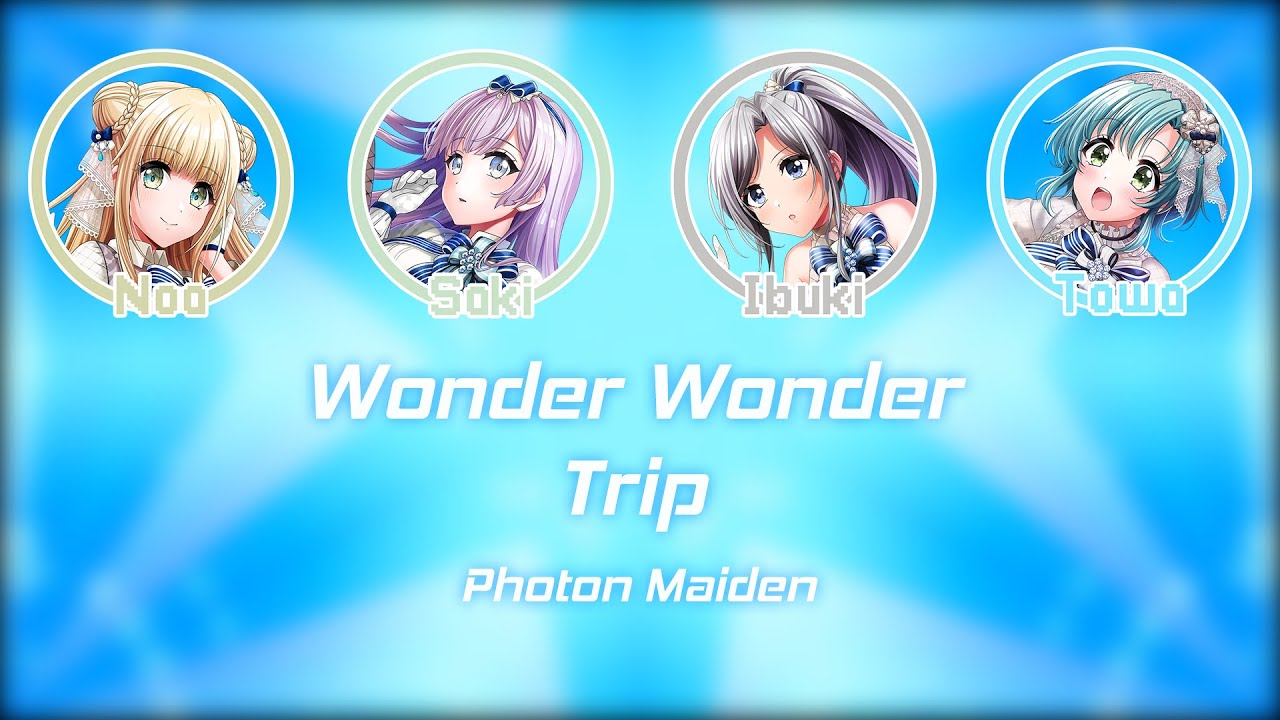 Wonder Wonder Trip | D4DJ | Photon Maiden | [KAN/ROM/ENG] | Color Coded ...