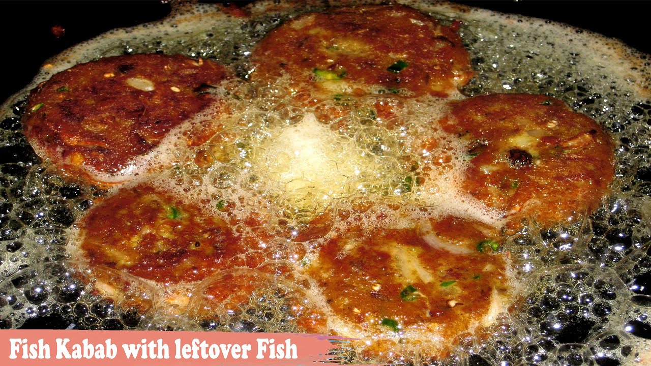 Leftover Fish Kabab Recipe | How To Make Fish Kabab with Leftover Fish ...