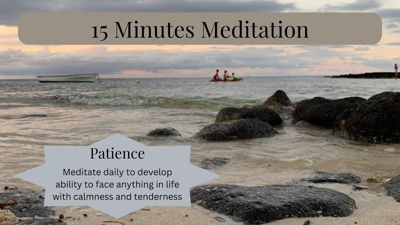 Patience Meditation #15minutesmeditation #meditationmusic #patience # ...