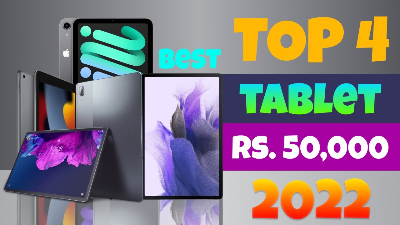Top 4 Best Tablet Under ₹50000 in 2022 || Best Gaming and Multimedia ...