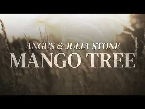 Mango Tree - Angus & Julia Stone