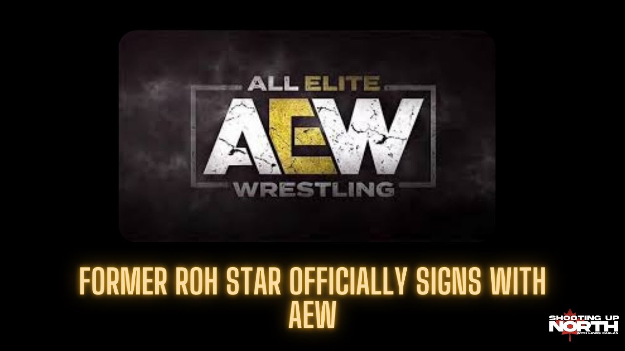 FORMER ROH STAR OFFICIALLY SIGNS WITH AEW - YouTube