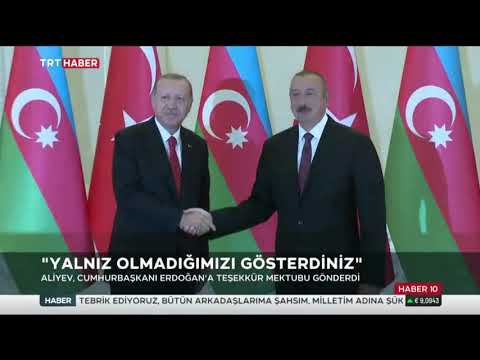 Aliyev Erdogan'a YALNIZ OLMADIGIMIZI GOSTERDINIZ