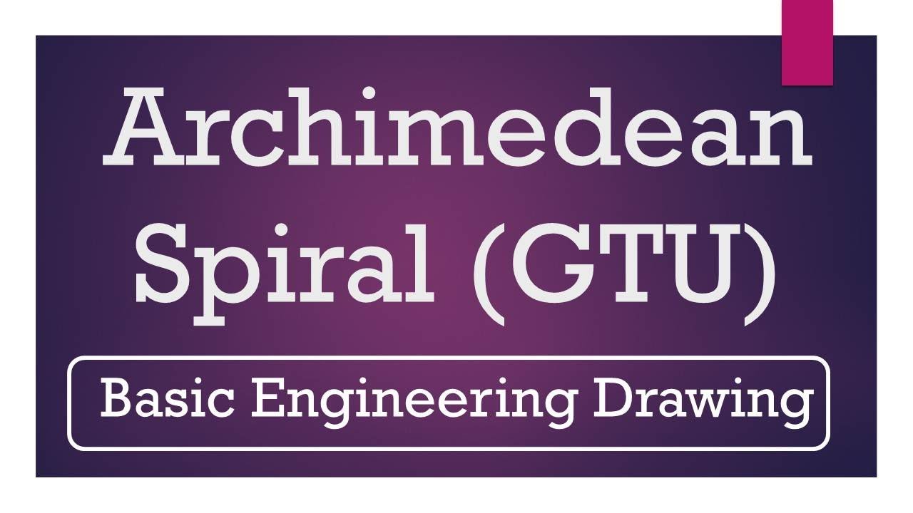 Archimedean Spiral - Basic Engineering Drawing - GTU - 3300007 - YouTube