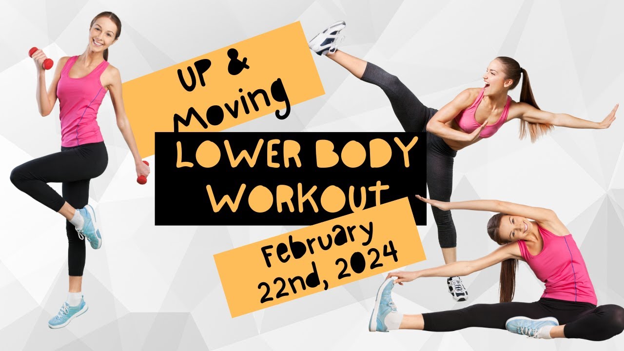 UP & Moving - Lower Body Workout - YouTube