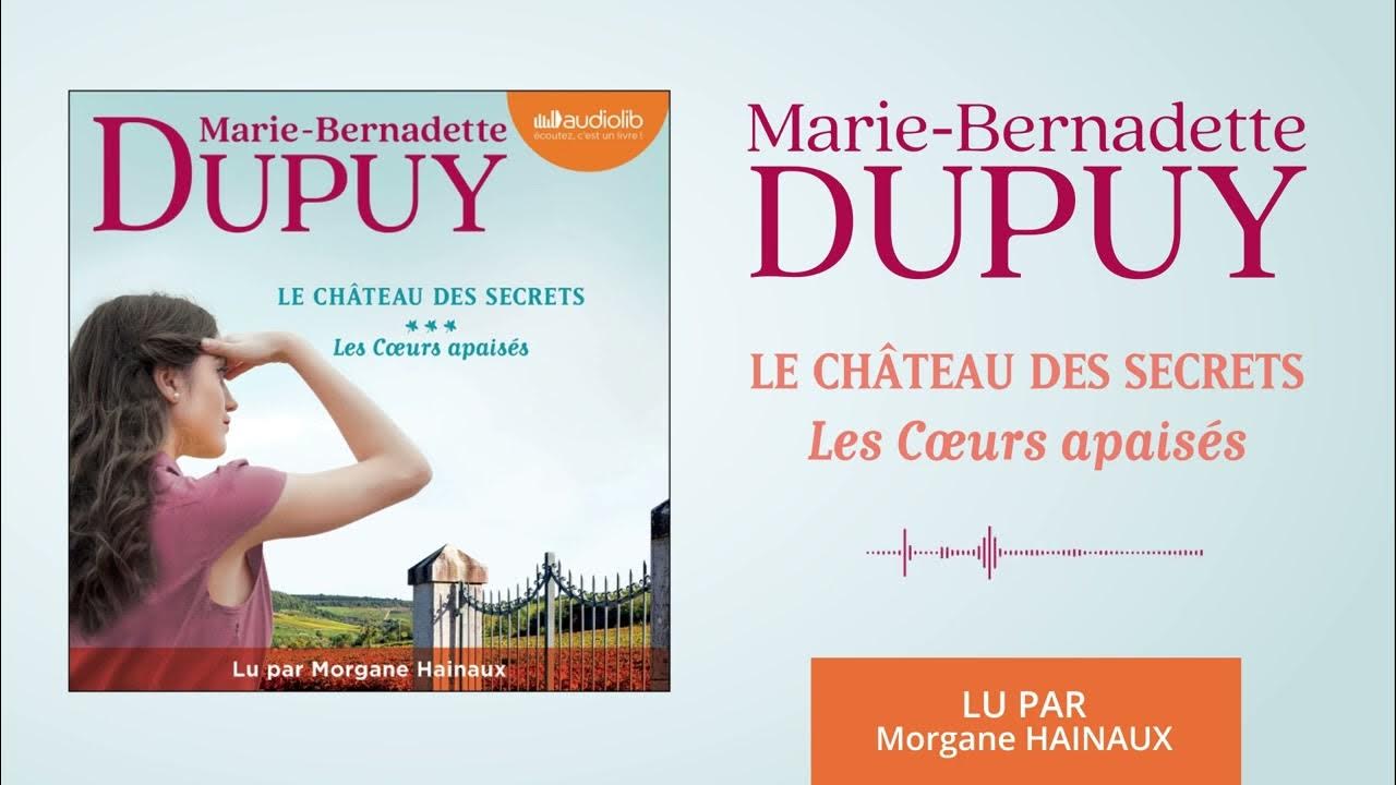 « Le Château des secrets, T3 » de Marie-Bernadette Dupuy lu par Morgane ...