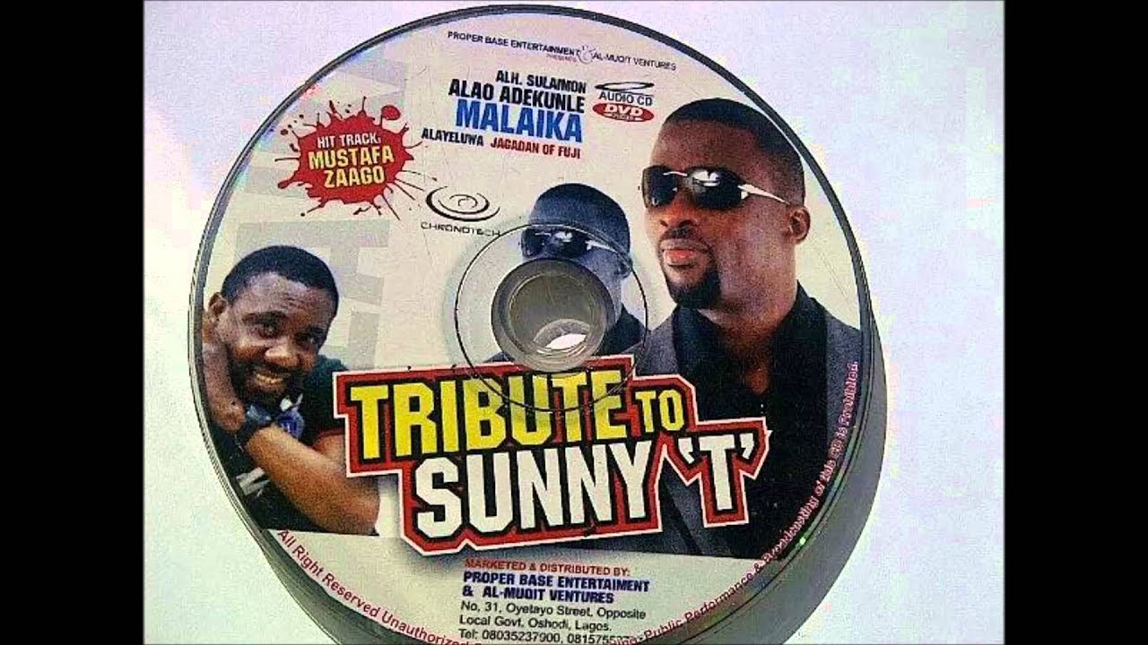 Tribute To Sunny T... By King Sulaiman Alao Adekunle Malaika Alayeluwa ...