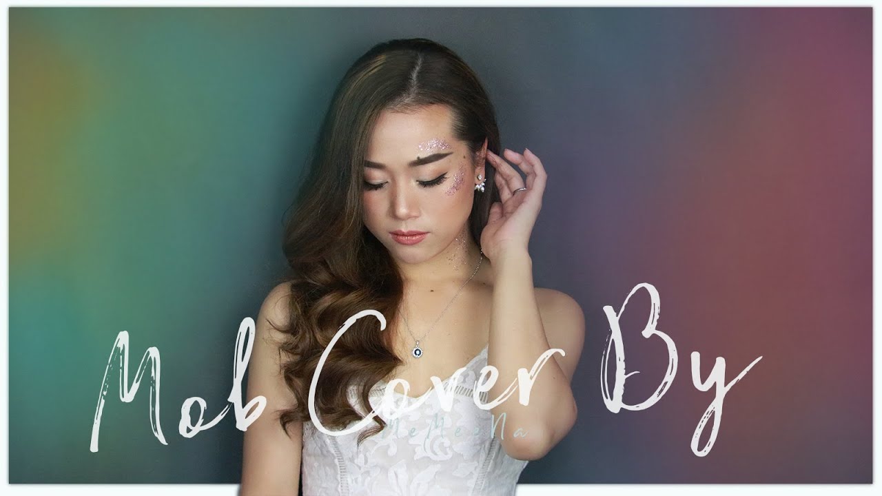Mob - Maiv Choj l Cover l By MeeNa - YouTube