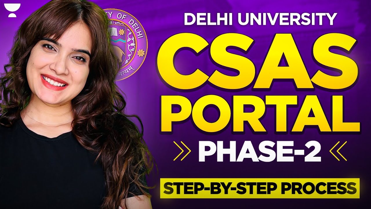 DU CSAS Phase 2 🔥 | DU Admission Process 2023 | Step by Step ...