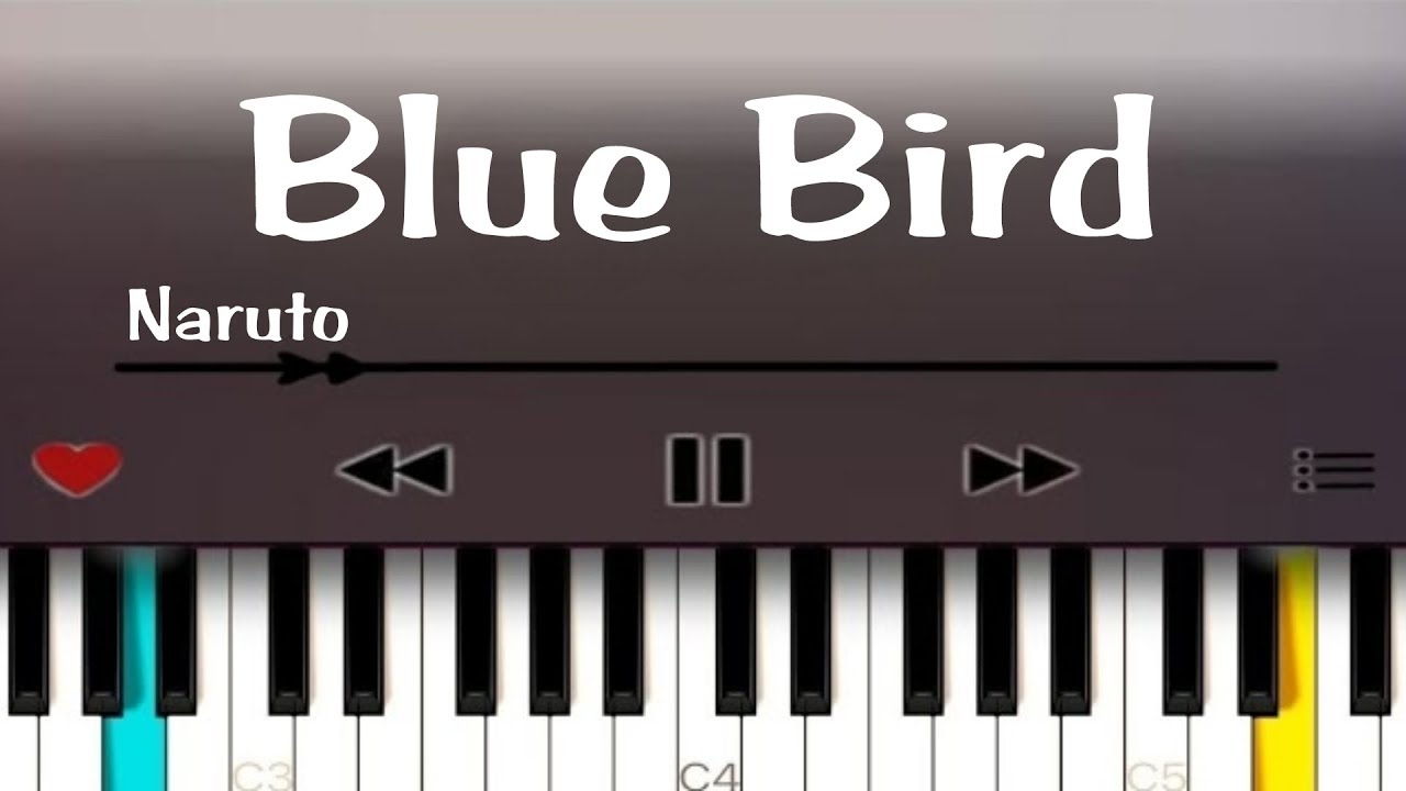 Naruto - Blue Bird Piano Version ( Easy Piano Tutorial ) - YouTube