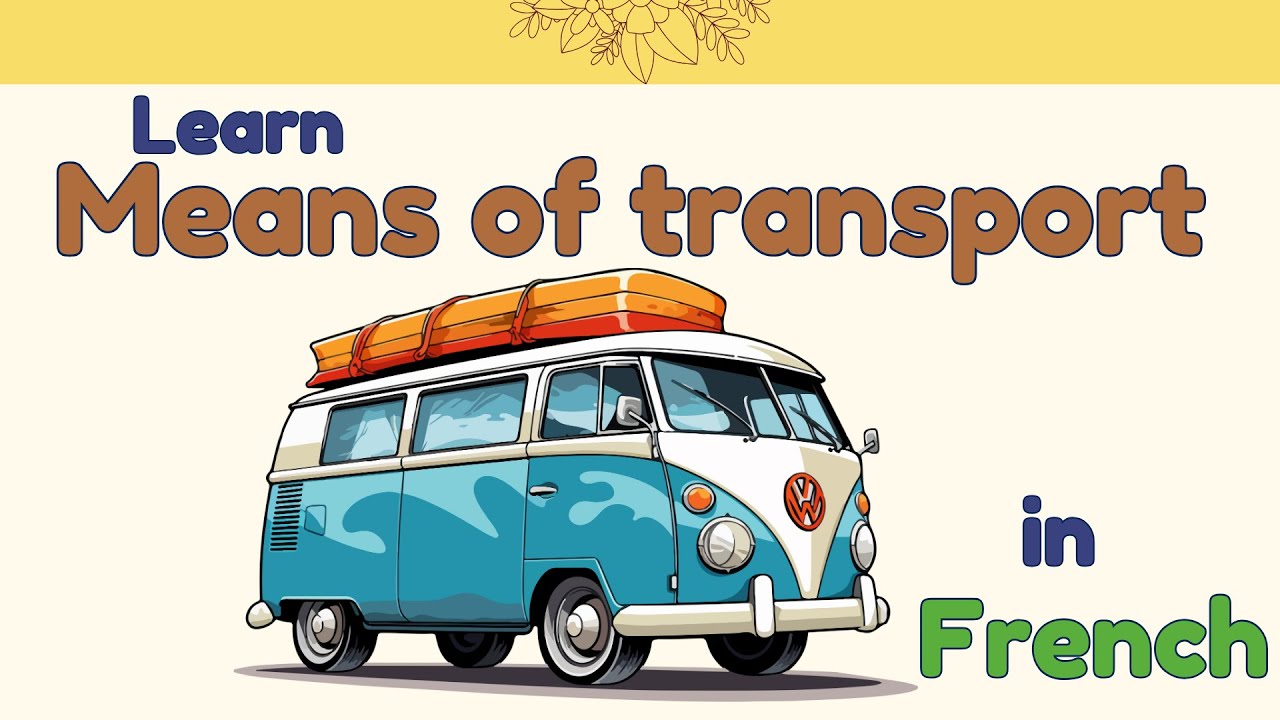 Different ways of transport in French - YouTube