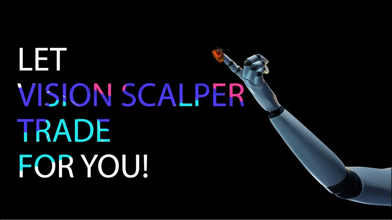 #1 A.I. Powered Forex Trading EA - Vision Scalper - YouTube